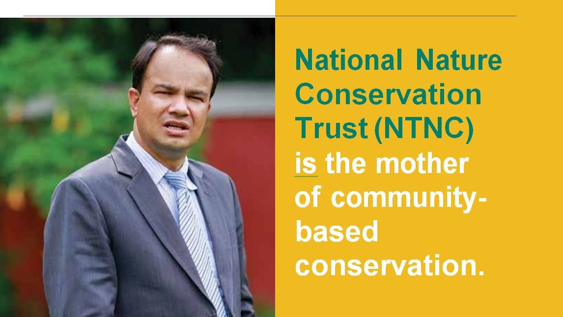 National Nature Conservation Trust (NTNC) is the mother of community ...